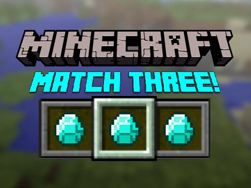 Minecraft Match Three - DANY Games - Online Games Free